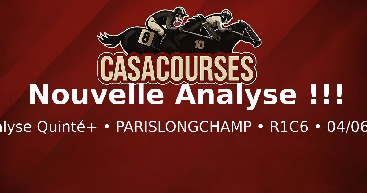 Analyse Quinté+ – HIPPODROME DE PARISLONGCHAMP – PRIX DE L'HOTEL ...
