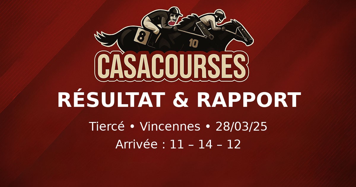 Tiercé - Vincennes du Vendredi, 28 Mars, 2025 | CasaCourses