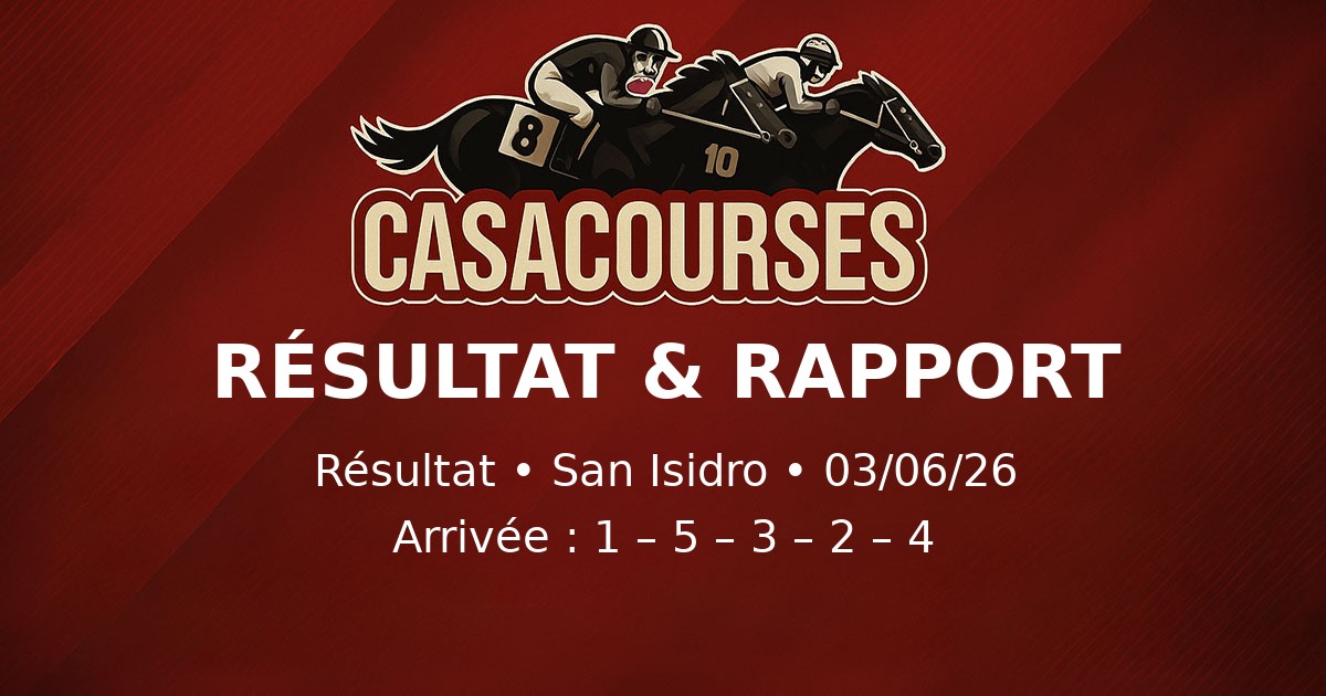 Quinté+ - San Isidro du Mercredi, 3 Juin, 2026 | CasaCourses